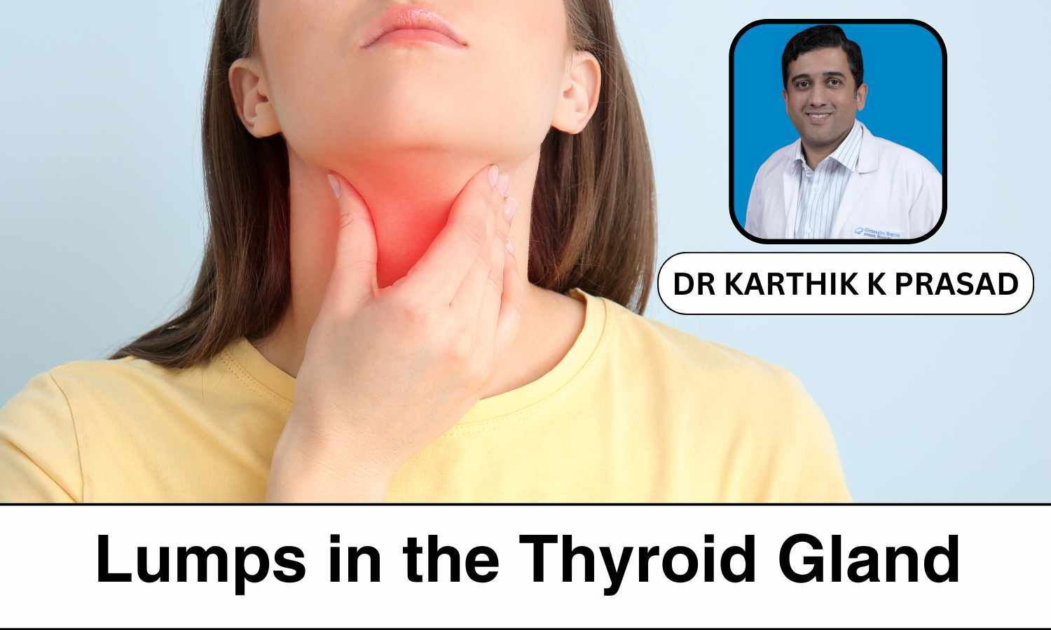 Identifying and Managing Thyroid Nodules: A Comprehensive Guide - Dr ...