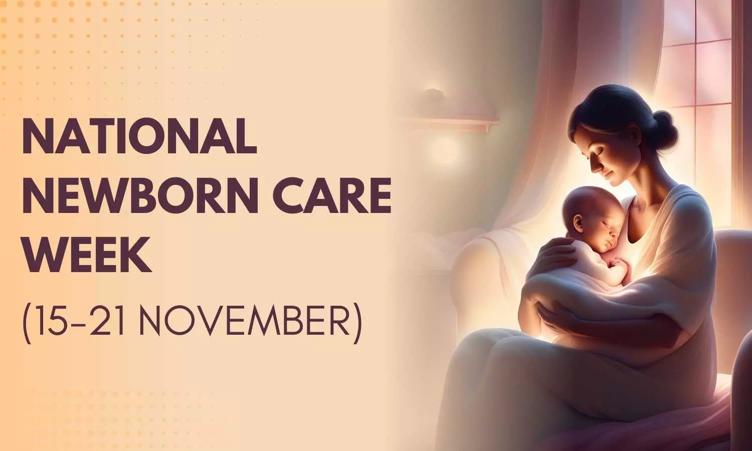 NATIONAL NEWBORN CARE WEEK (15-21 NOVEMBER)