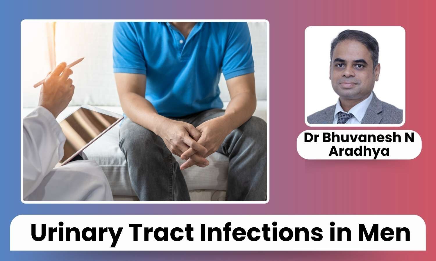 Navigating Urinary Tract Infections in Men: Rising Health Concern and ...
