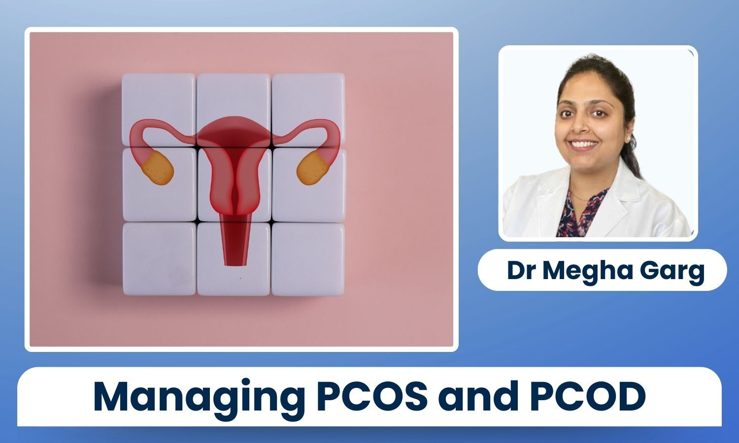 Managing PCOS and PCOD through dietary and lifestyle changes - Dr Megha ...